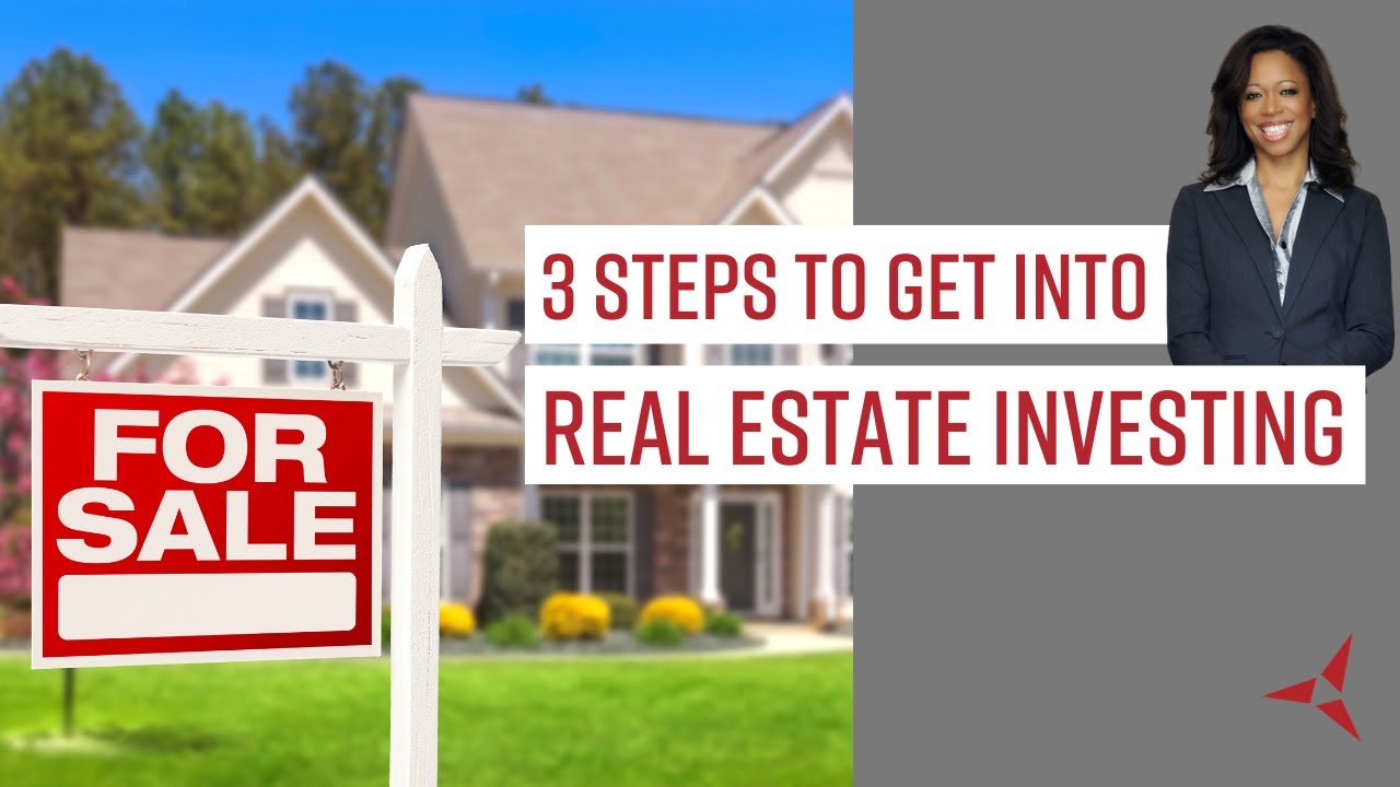 3 Steps to Getting Started in Real Estate Investing - YouTube