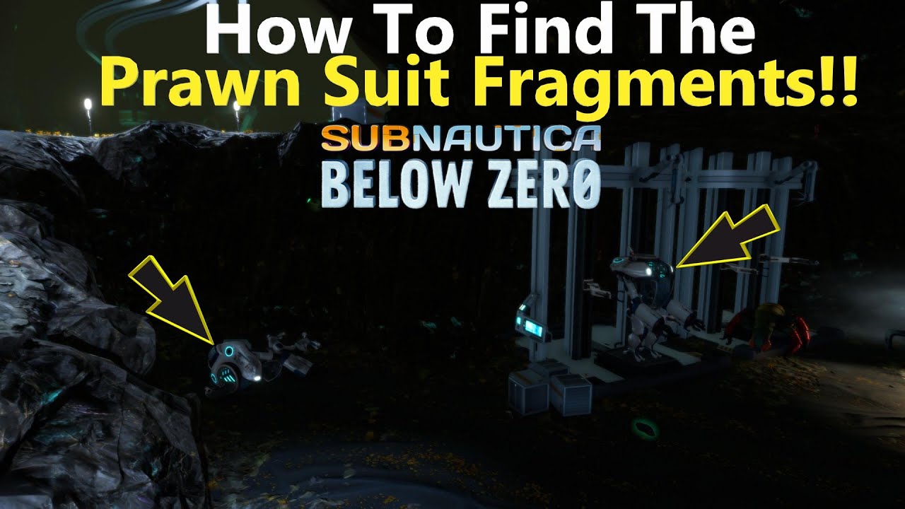How To Find The Prawn Suit Fragments! | Subnautica Below Zero! | # ...