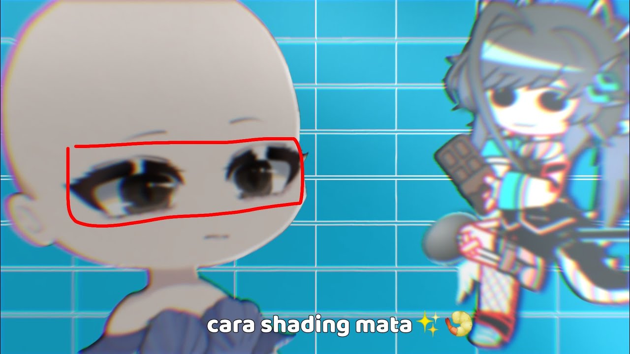 Cara shading/shade mata gacha 👀|| gacha life/gacha club indonesia 🇮🇩 ...