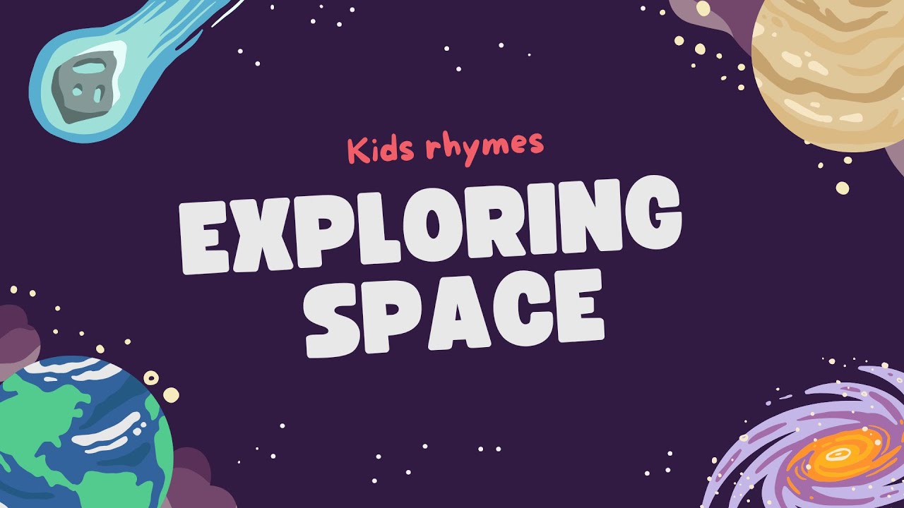Exploring Space | Kids Rhymes | Sing and Dance Rhymes - YouTube Music