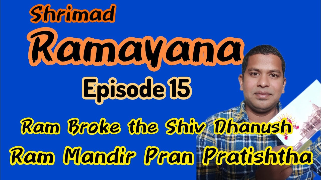 Shrimad Ramayan Review | Episode 15- Ram Broke the Shiv Dhanush | Ram ...