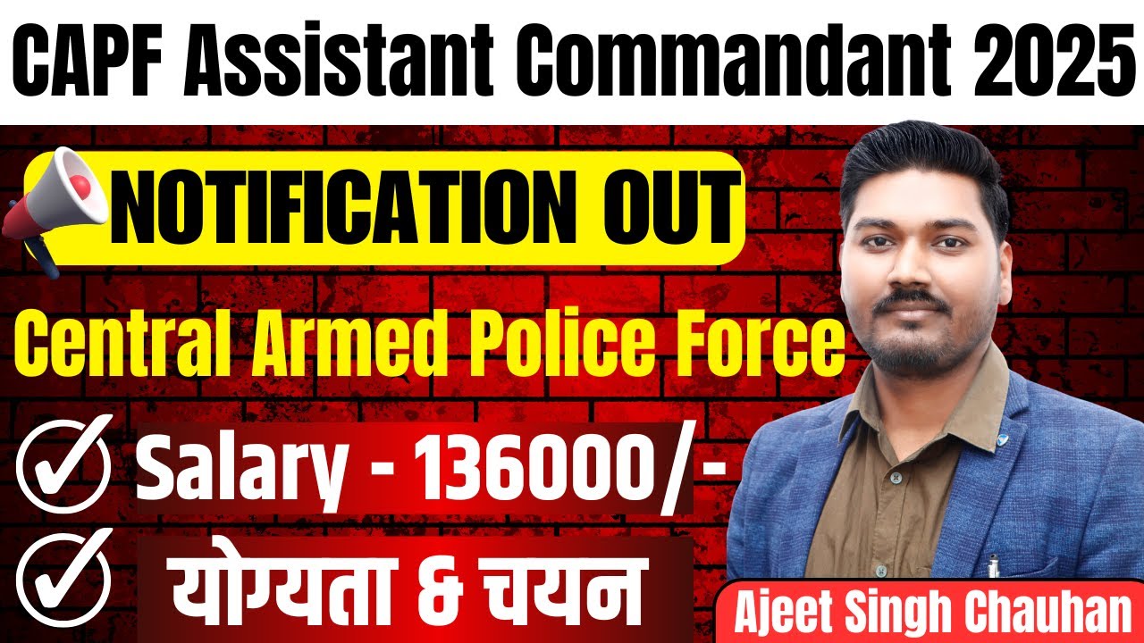 CAPF Assistant Commandant 2025 | Age Limit, Eligibility, Syllabus | Details Ajeet Sir | UPSC ...