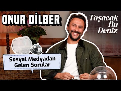 Onur Dilber Sosyal Medyadan Gelen Soruları Yanıtlıyor! #taşacakbudeniz 