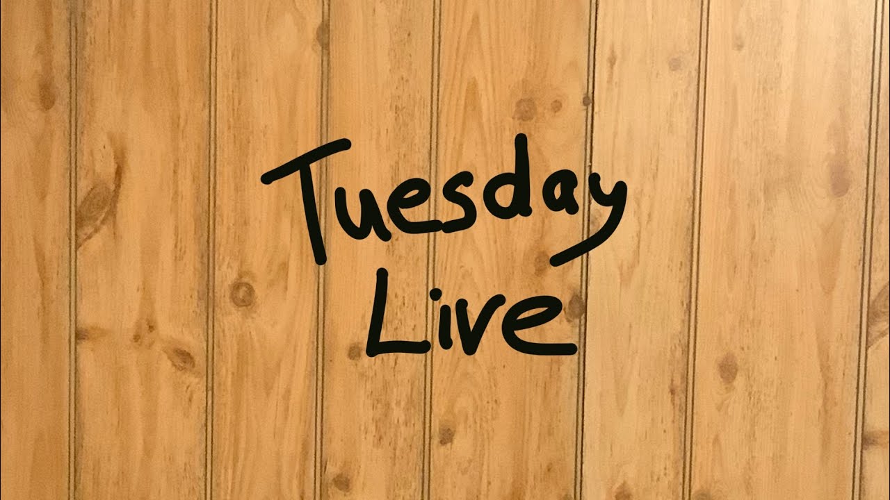 Tuesday Live - Episode 15 - YouTube