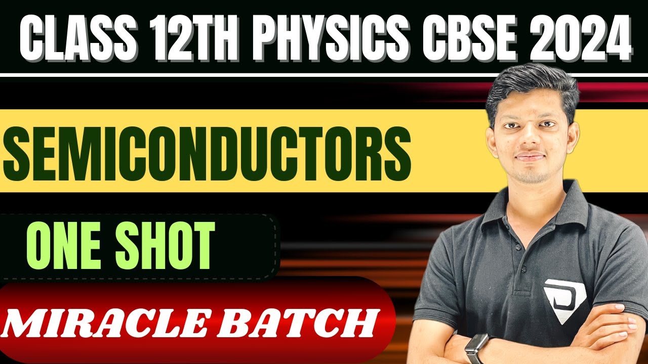 SEMICONDUCTORS| Electronic Devices | ONE SHOT | #class12 #oneshot # ...