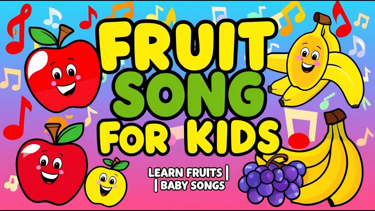 🍎 Fruit Song for Kids | 🍌 Learn Fruits Nursery Rhymes | 🎵 Baby Songs ...