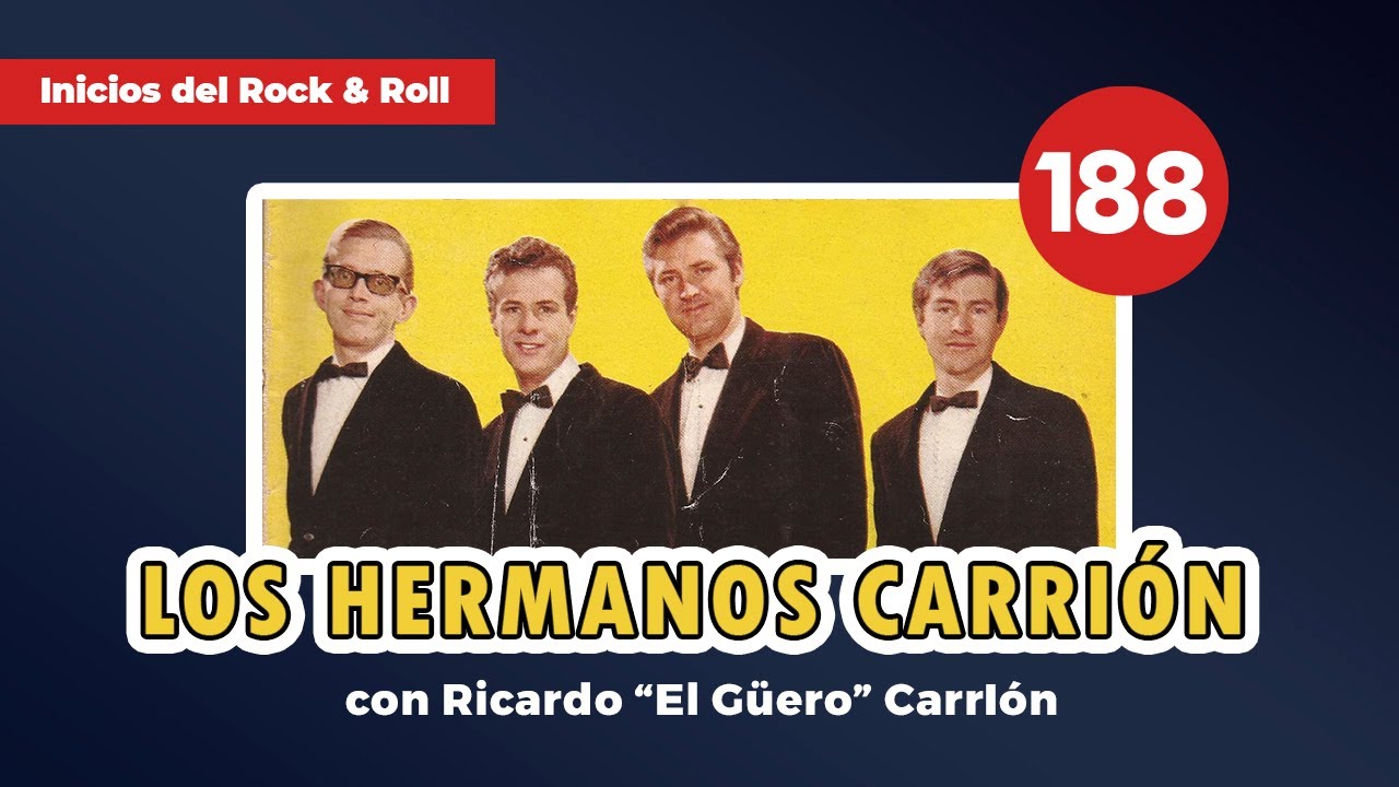 LOS HERMANOS CARRIÓN - BUSCANDO EL ROCK MEXICANO - YouTube