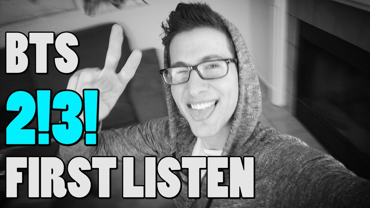 BTS - 2!3! [First Listen] - YouTube