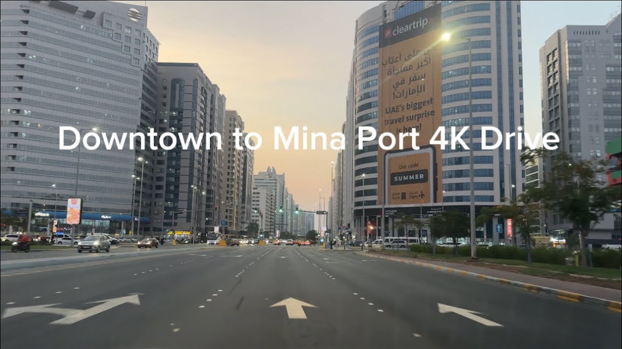 Drive 4K From Downtown to Mina Port Abu Dhabi - YouTube