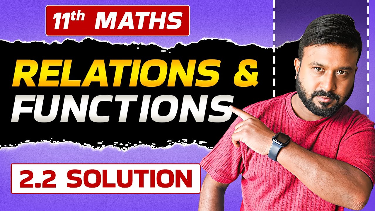 Class 11 Maths NCERT Ch - 2 Relations and Functions | Ex 2.2 Solution ...