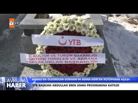 Almanya'nın Hanau kentinde terör saldırısında can veren Ağrılı Gökhan'ın adına kütüphane açıldı