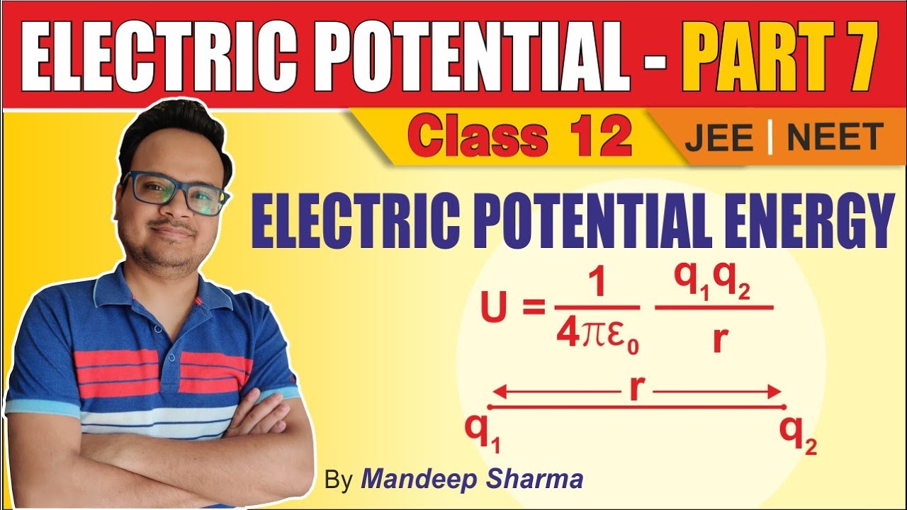 Electric Potential Energy | Electrostatics | Physic Class 12 | CBSE ...