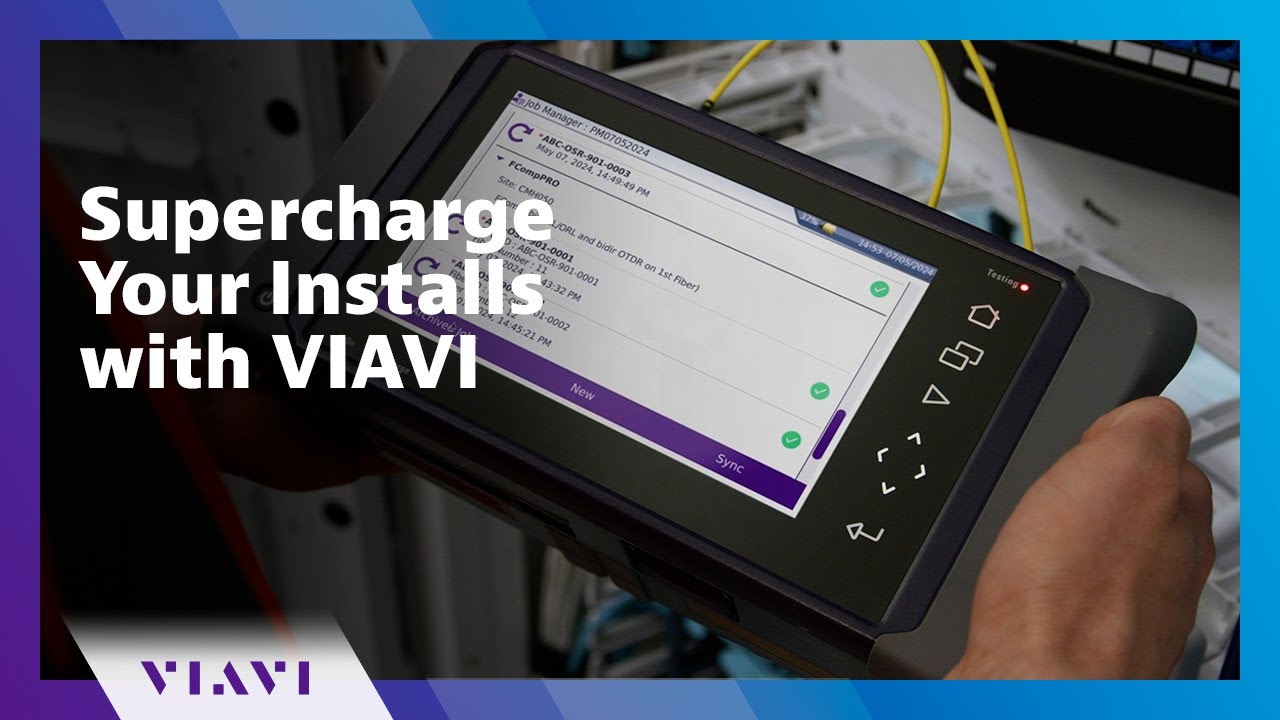 Supercharge Your Installs with VIAVI - YouTube