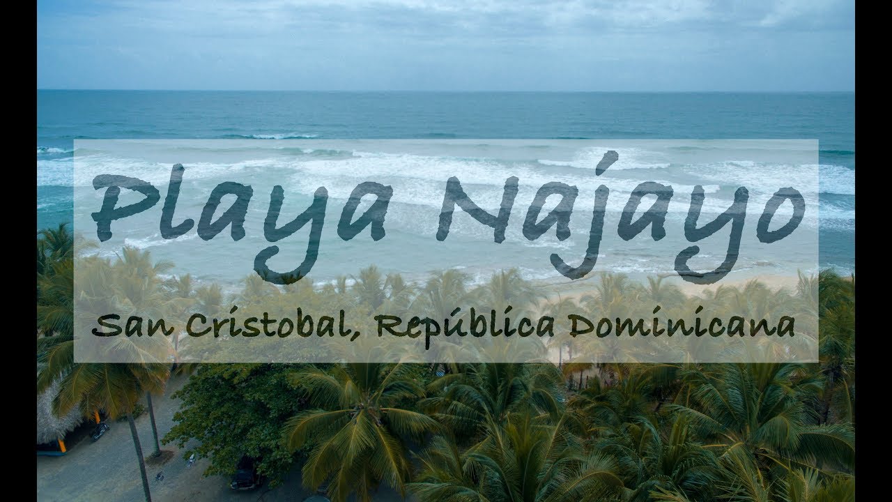 Playa Najayo, República Dominicana - DJI Phantom 3 Pro - YouTube
