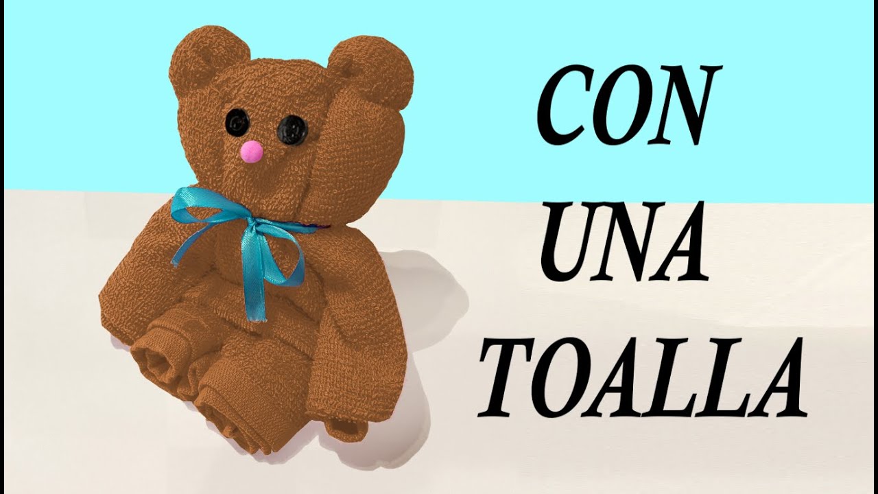 IDEAS para Regalar en Bautizos. OSITO con una toalla - YouTube