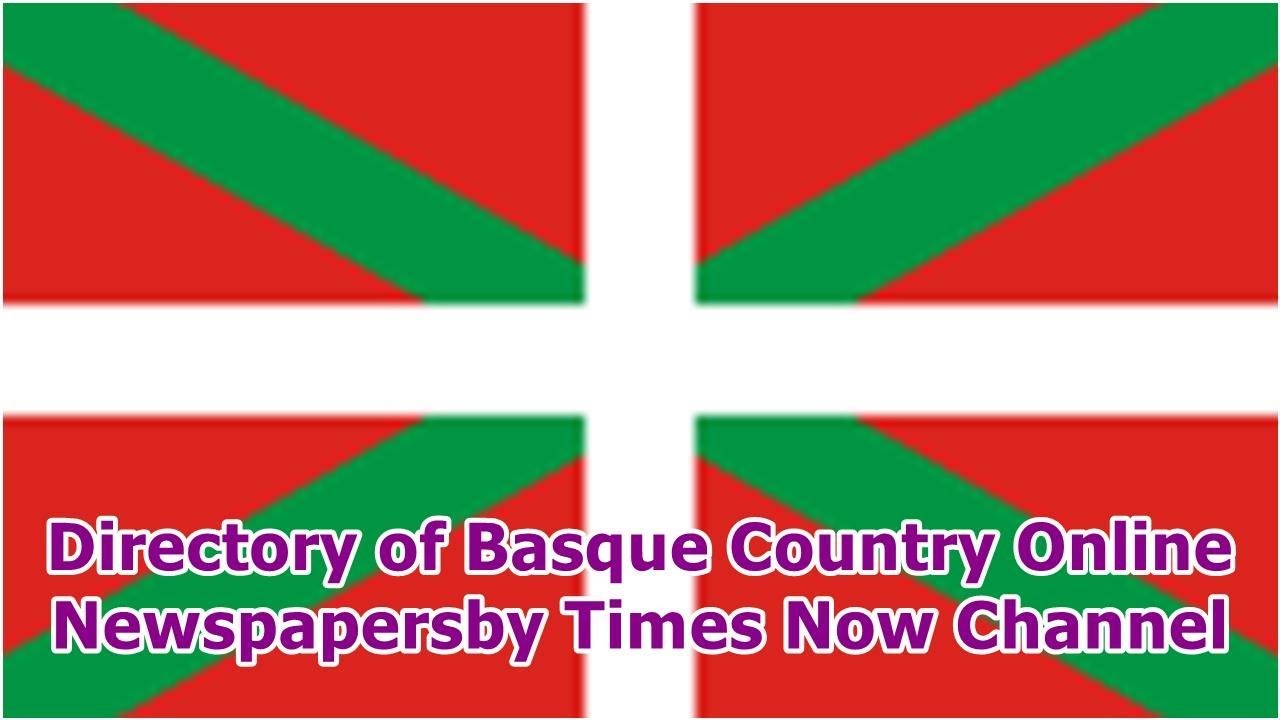 Directory of Basque Country Online Newspapersby Times Now Channel - YouTube