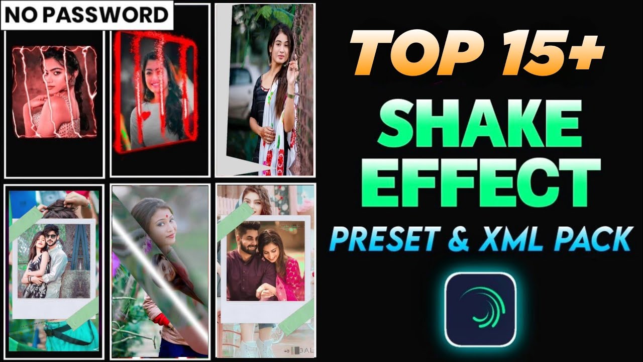Top 15+ Alight Motion Shake Effect Presets | Alight Motion Preset Pack | Alight Motion Shake ...