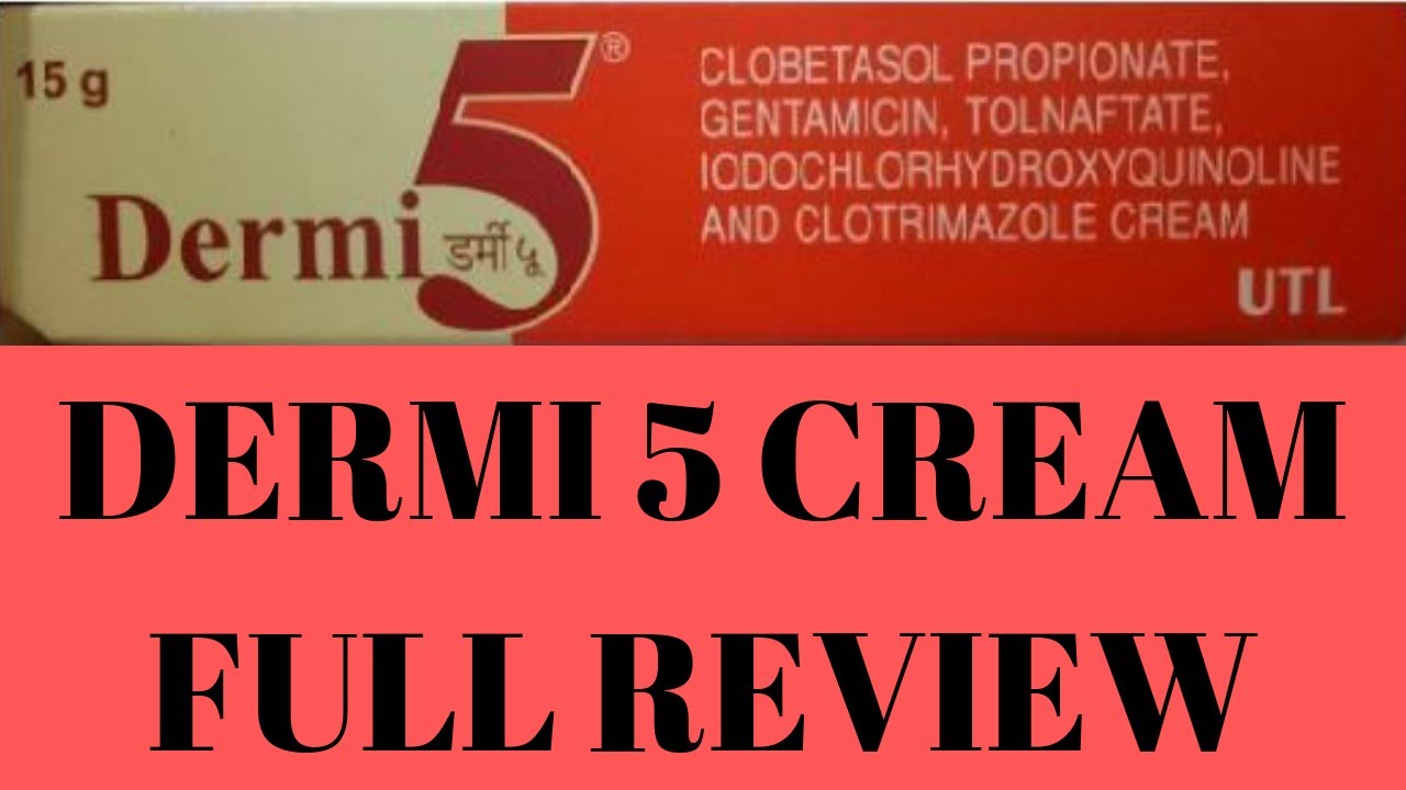 DERMI 5 CREAM REVIEW EFFECTS AND SIDE EFFECTS|Best cream for fungal ...