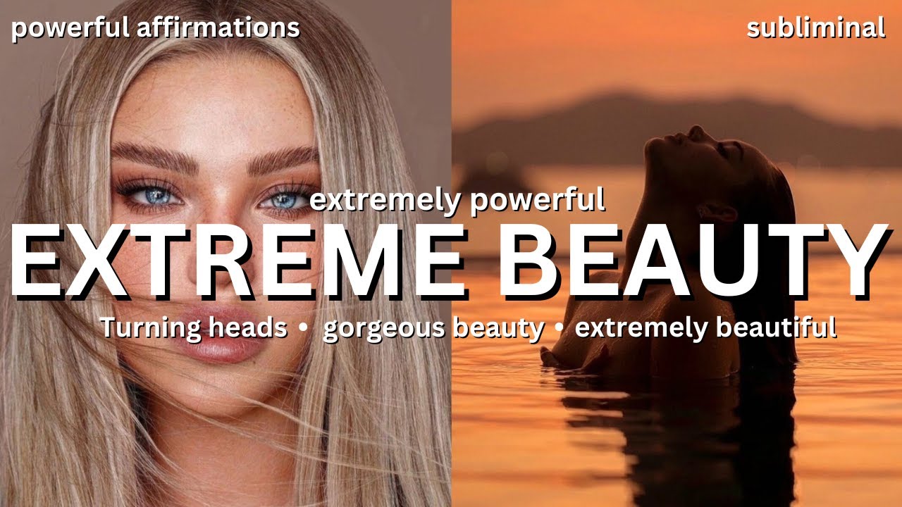 Extreme BEAUTY subliminal Powerful BEAUTY affirmations | Become ...