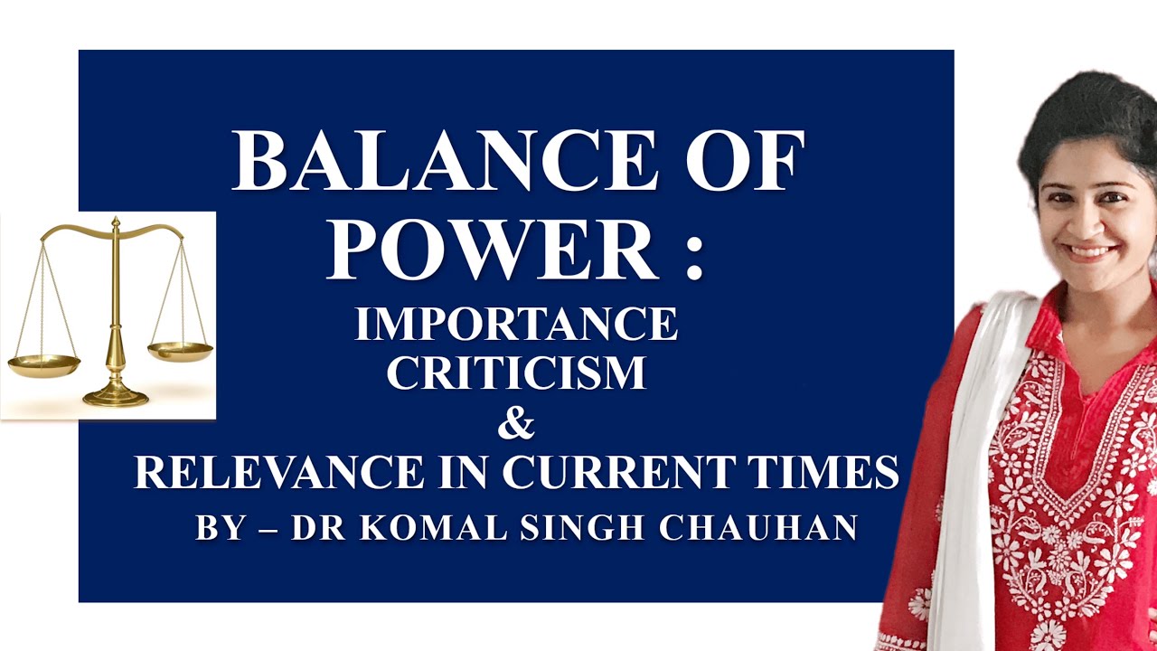 Balance of Power : Relevance I Importance and Criticism of Balance of ...