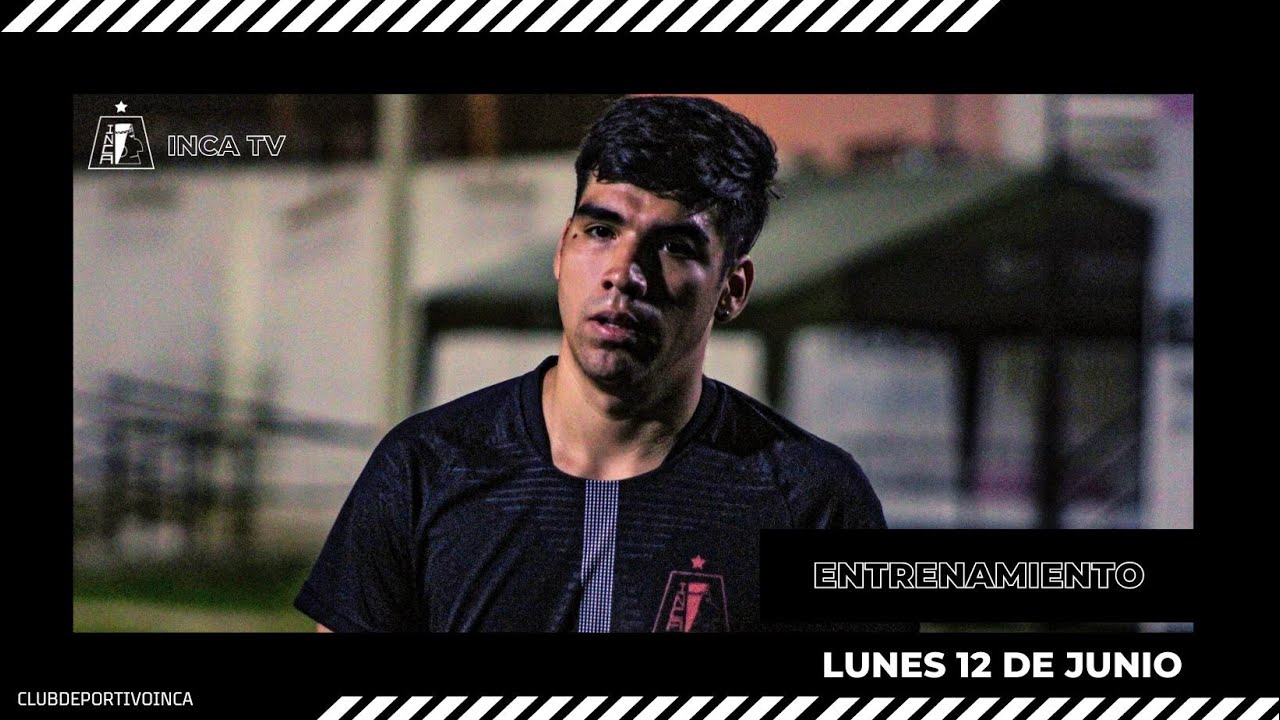 CONSOLIDANDO EL EQUIPO - CLUB DEPORTIVO INCA - YouTube