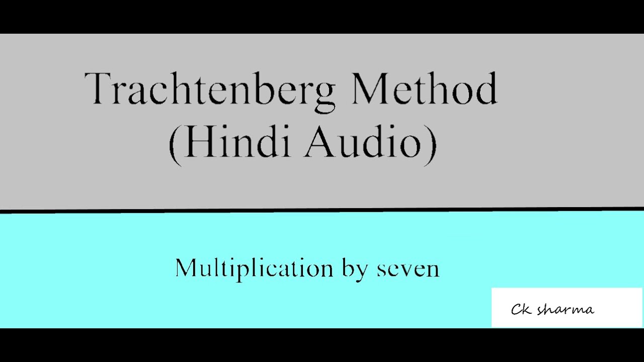 Trachtenberg method | multiplication by seven | in HINDI/English - YouTube
