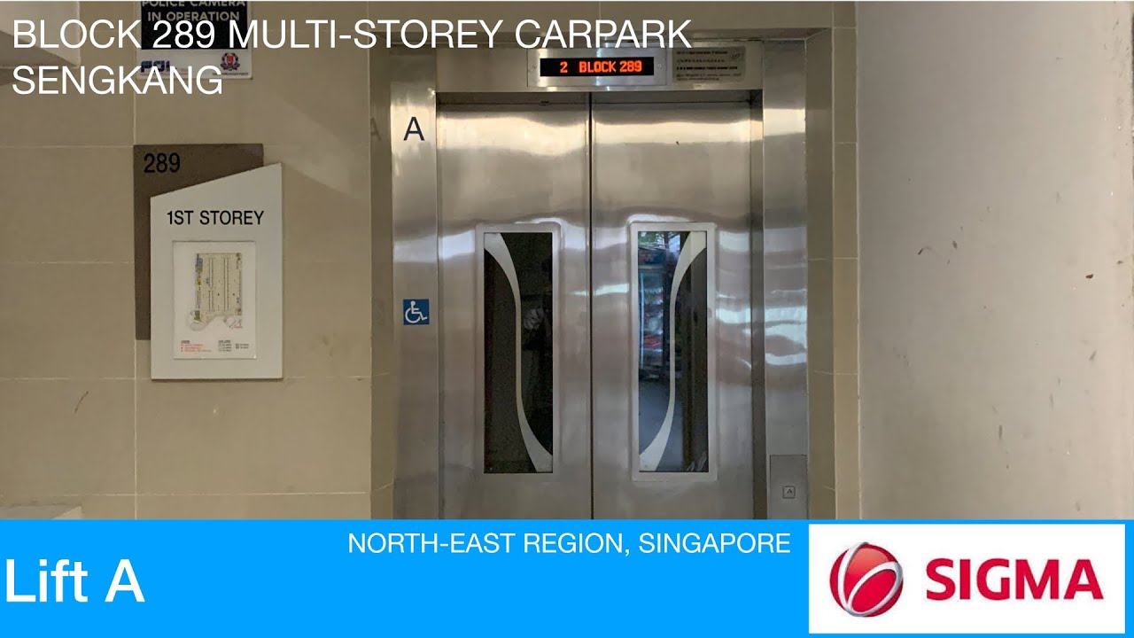 HDB Block 289 (MSCP) Sengkang || Sigma Elevator (Lift A) 🚘 - YouTube