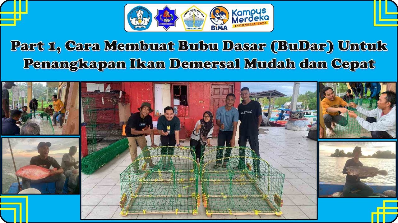 Part 1, Tutorial Membuat Bubu Dasar (BuDar) Ramah Lingkungan Menangkap ...