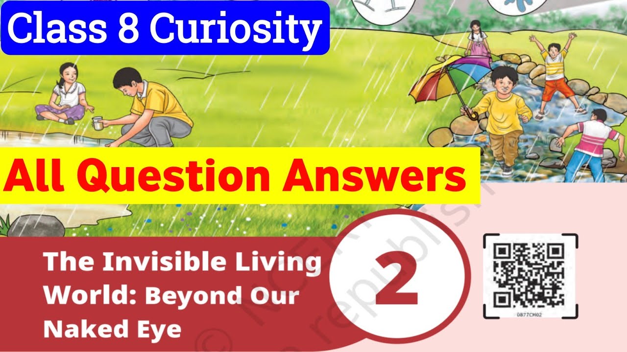Class 8 Science Chapter 2 Question Answer | Curiosity | The Invisible ...