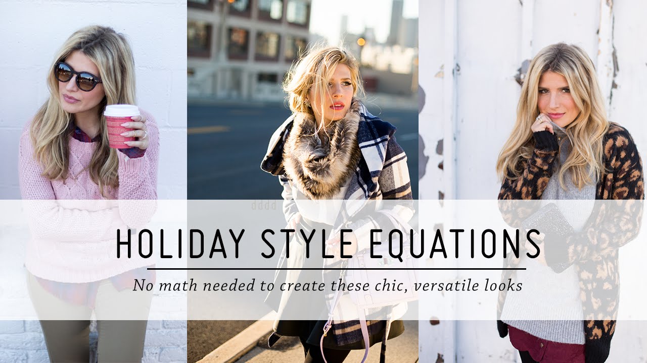 Holiday Style Equations | Outfit Tutorials | DIY Fashion Styling | Mr ...