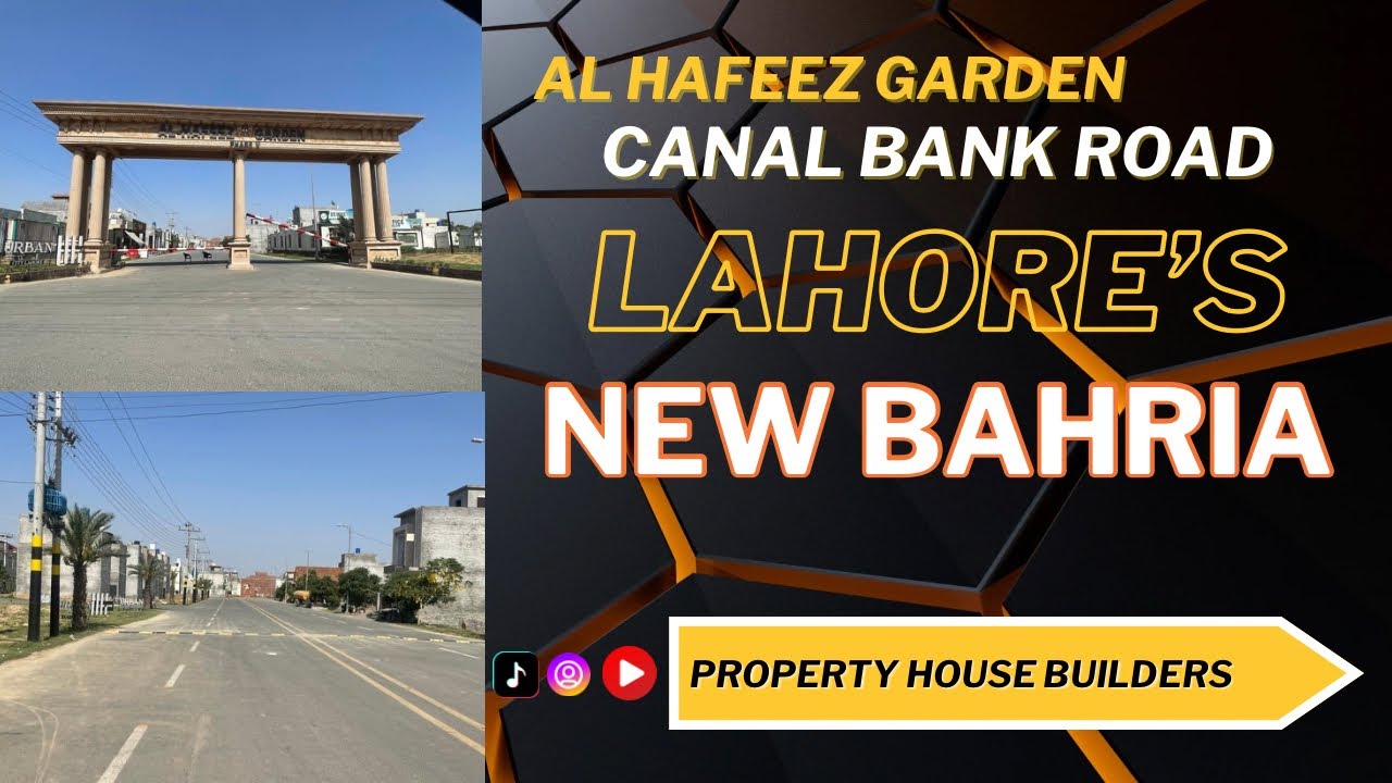 Lahore's Best Society on Canal Bank l Al Hafeez Garden phase 5 l All ...