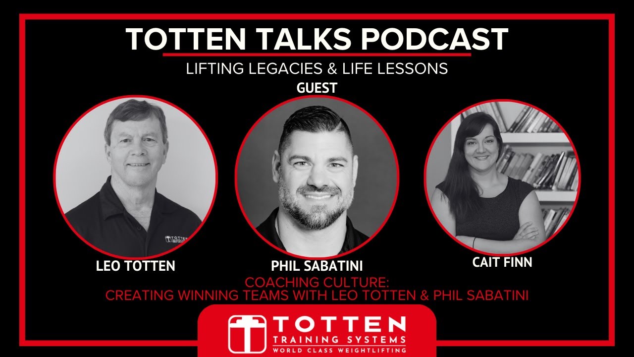 Coaching Culture: Creating Winning Teams with Leo Totten & Phil ...