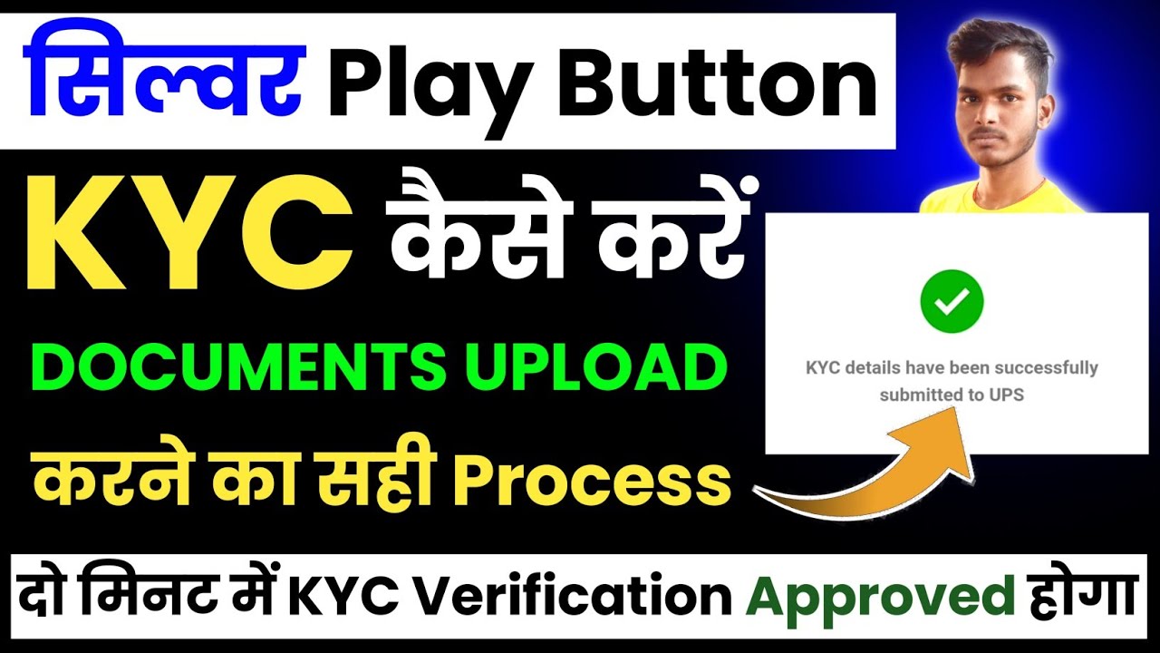 Silver Play Button Ke Liye KYC Kaise Kare | How to Complete Kyc For ...
