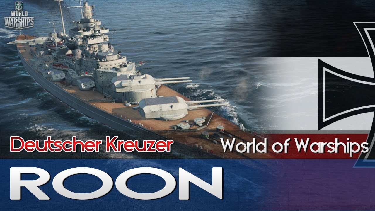 ROON ★ Deutscher Kreuzer - World of Warships Lets Play | Deutscher Tech ...