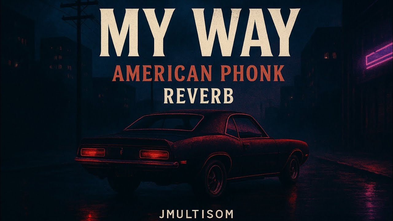 🔥 MY WAY - American Phonk | Reverb 🔥🎧 Instrumentais Exclusivos por ...