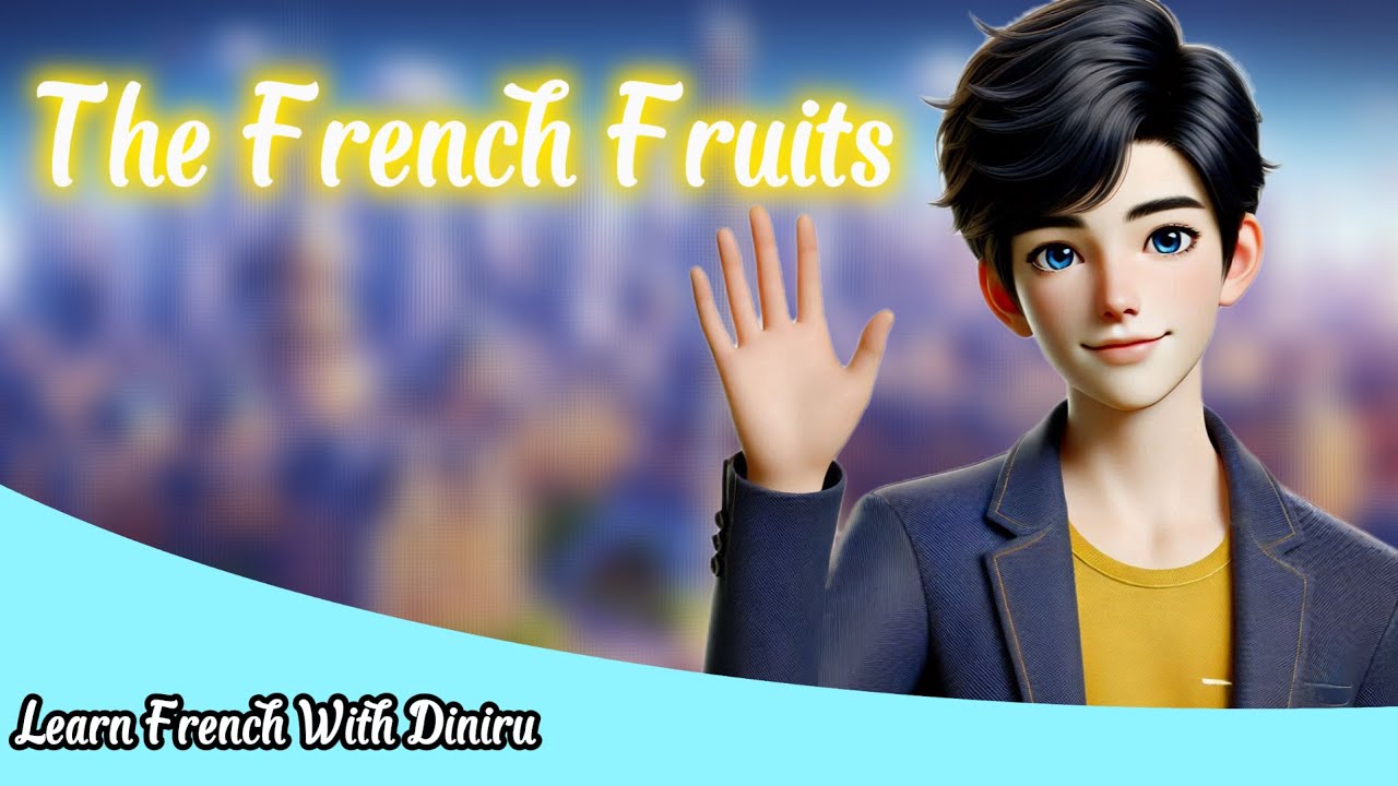 Learn The French Fruits | Lesson 8 | For Beginners | Learn French With ...