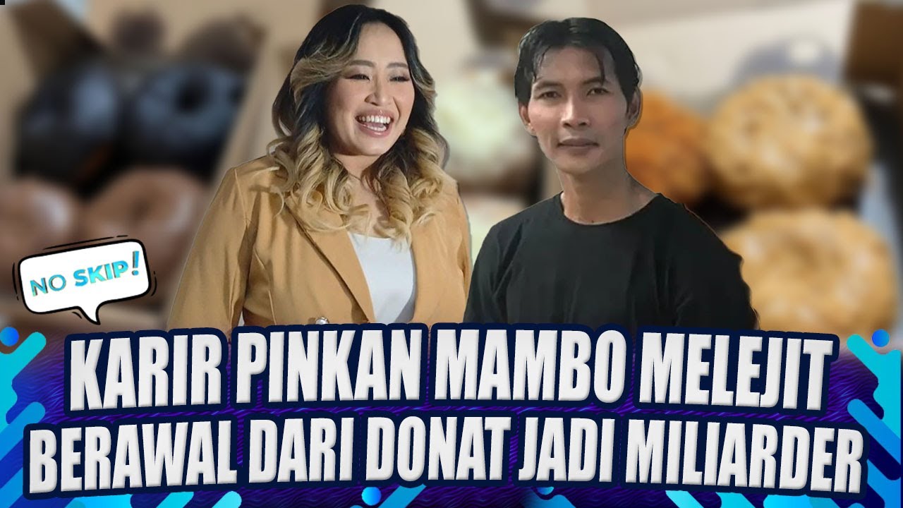 PINKAN MAMBO CALON MILIARDER!! SOON BAYARAN MANGGUNG MILIARAN | NO SKIP ...