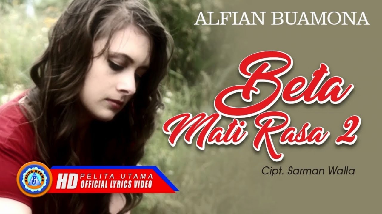 Alfian Buamona - BETA MATI RASA 2 (Official Lyric Video) - YouTube