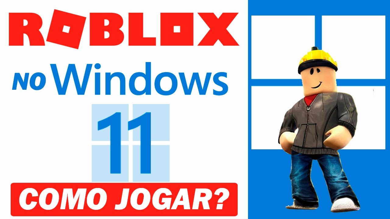 como Instalar e Jogar Roblox no Windows 11 - Rápido! - YouTube