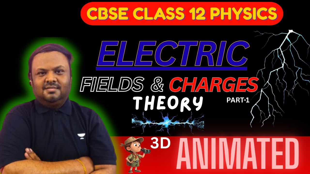 Class 12 Physics Chapter 1: Electric Charges & Electric Fields |Full ...