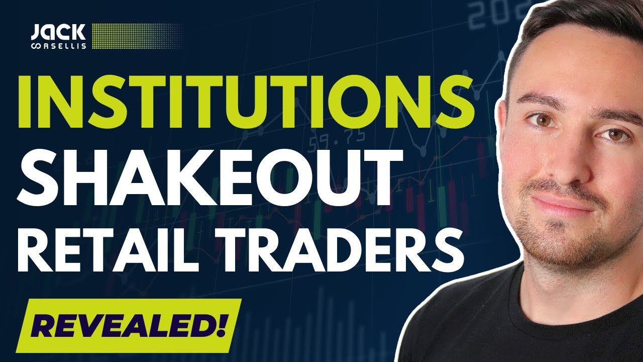 How Institutions SHAKEOUT RETAIL TRADERS and Accumulate Positions - YouTube
