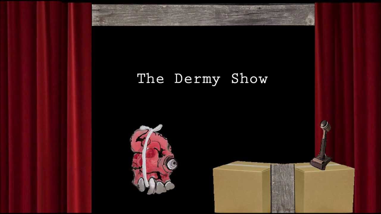 The Dermy Show Episode8 - YouTube