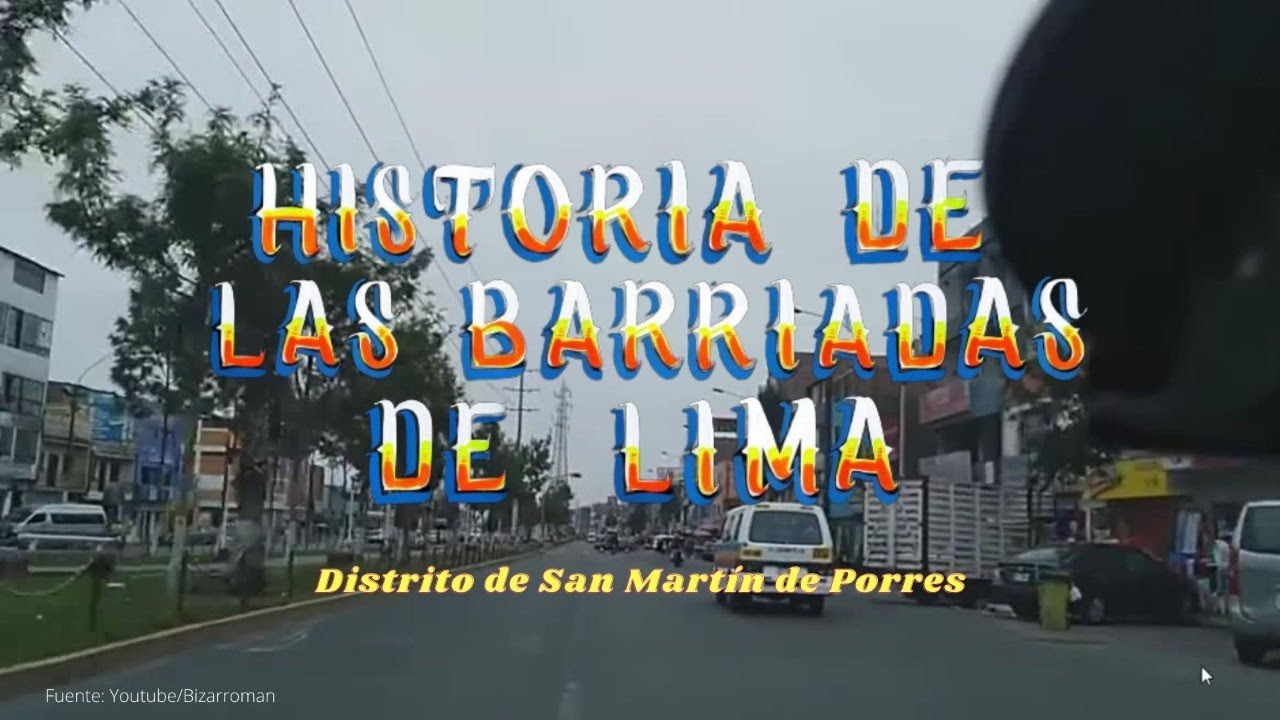 Historia de las Barriadas de Lima - Distrito de San Martín de Porres ...