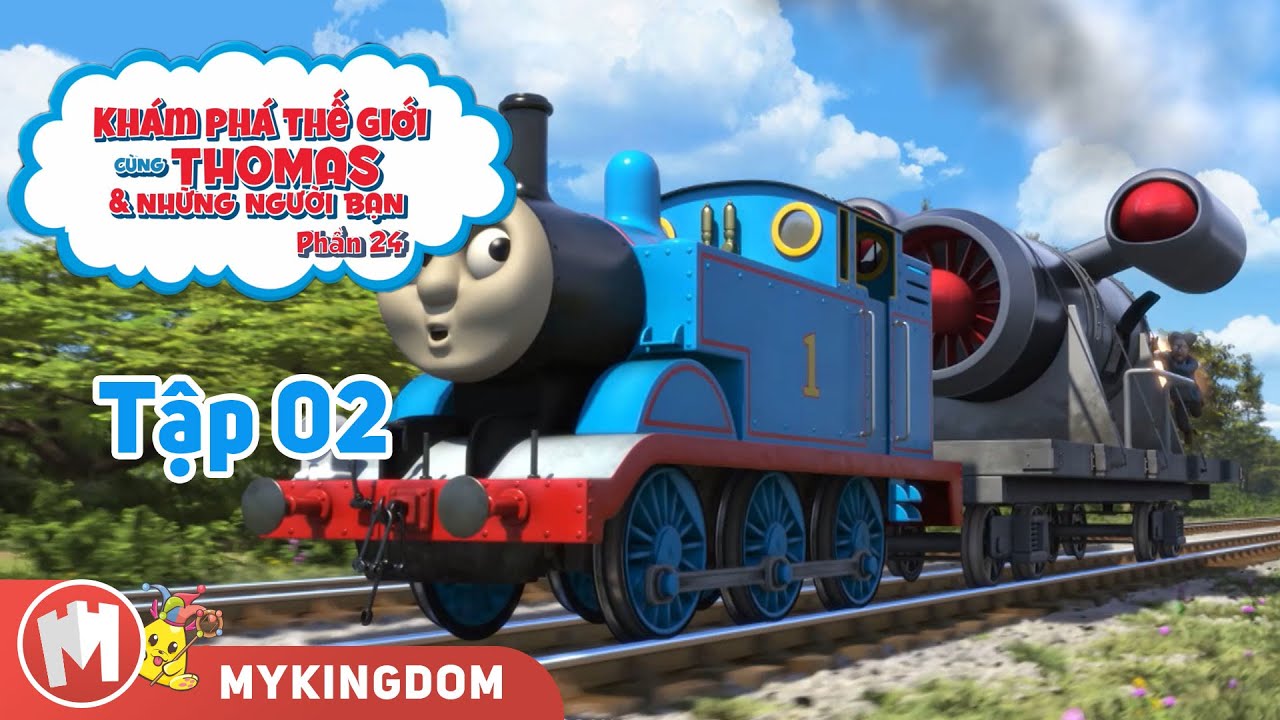 KHÁM PHÁ THẾ GIỚI CÙNG THOMAS VÀ NHỮNG NGƯỜI BẠN | Tập 02: Thomas giải ...