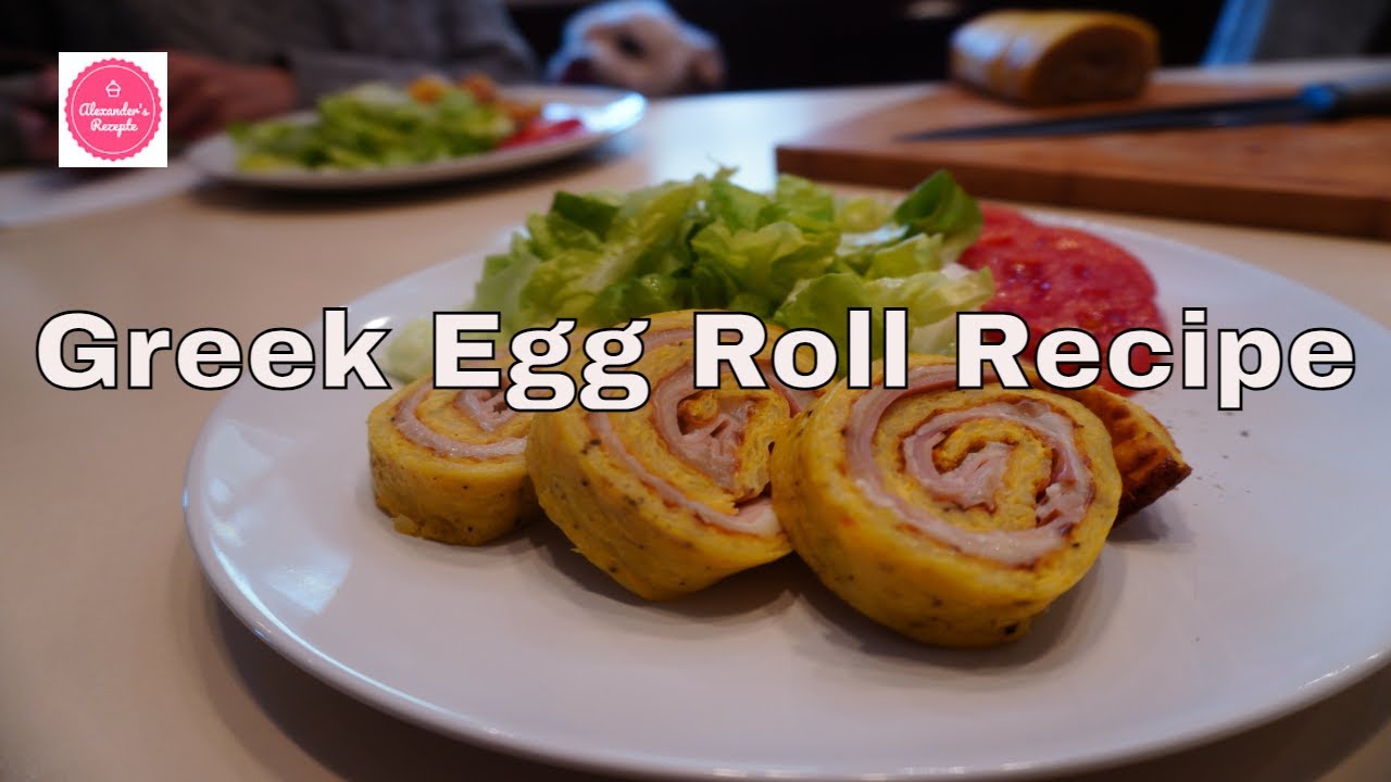 Greek Egg Roll Recipe - YouTube