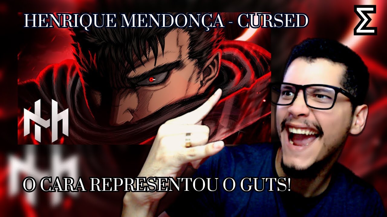 UM VERDADEIRO SIGMA! REACT - ''Guts (Berserk) - "Cursed" | Henrique ...
