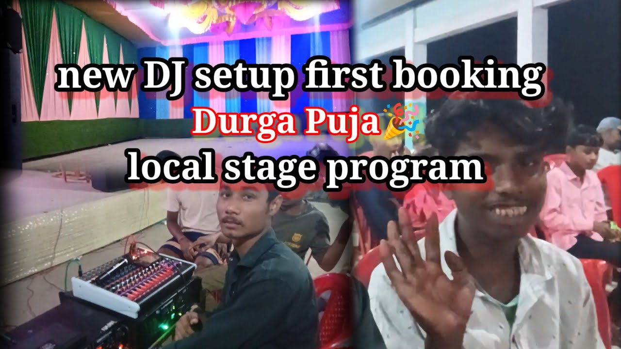 Durga Puja local stage program // First booking // jai maa Durga 🙏💖@nayanrajbonshi#djnayanvlogs ...
