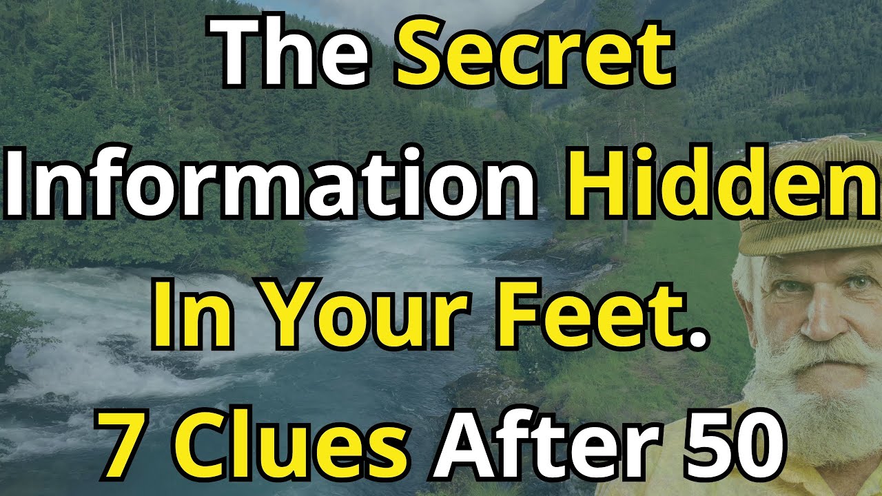 The Secret Information Hidden In Your Feet 7 Clues After 50 | Senior ...