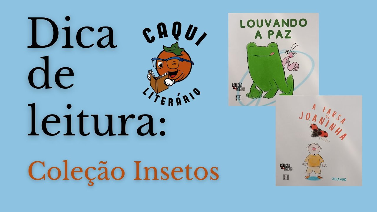 Coleção Insetos - Miriam Amélia e Sheila Kuno - YouTube