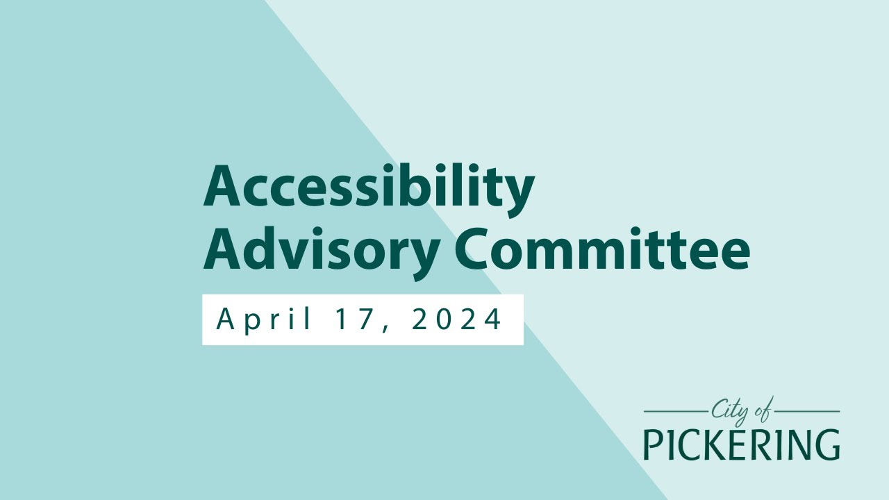 Accessibility Advisory Committee Meeting - April 17th 2024 - YouTube